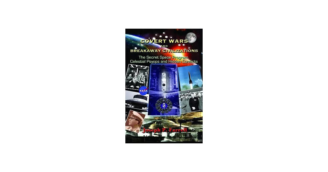 博客來-Covert Wars and Breakaway Civilizations: The Secret Space Program ...