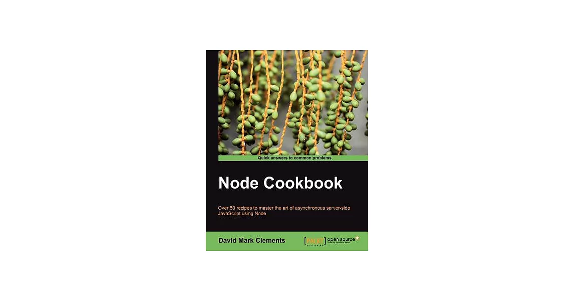 博客來-Node Cookbook: Over 50 Recipes to Master the Art of Asynchronous Server-side Javascript ...