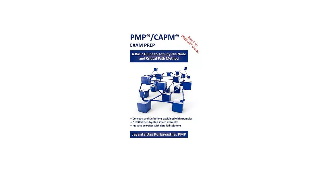 博客來-Pmp/Capm Exam Prep: A Basic Guide to Activity-on-node and Critical ...