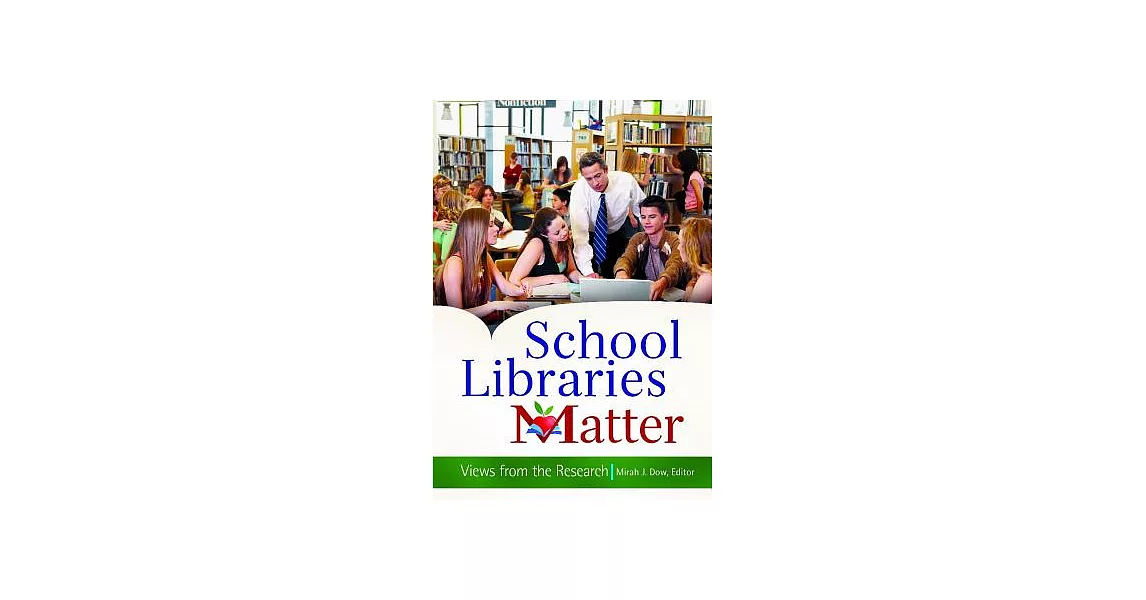 博客來-School Libraries Matter: Views from the Research