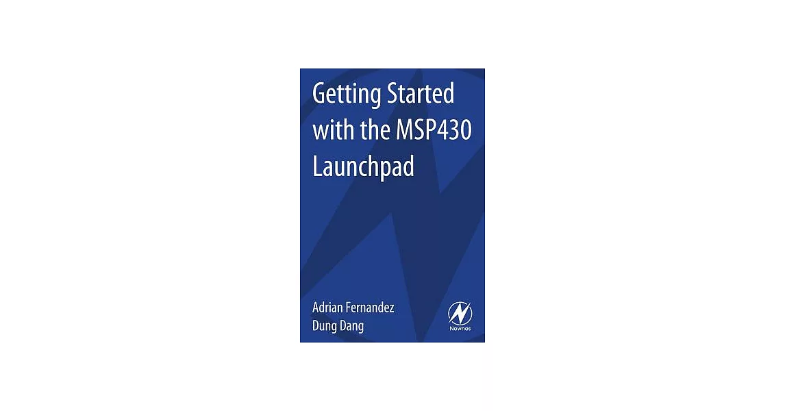 博客來-Getting Started With the MSP430 Launchpad