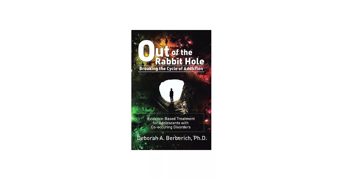 博客來-Out of the Rabbit Hole: Breaking the Cycle of Addiction-evidence ...