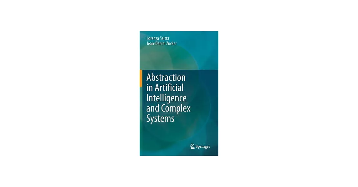 博客來-Abstraction in Artificial Intelligence and Complex Systems