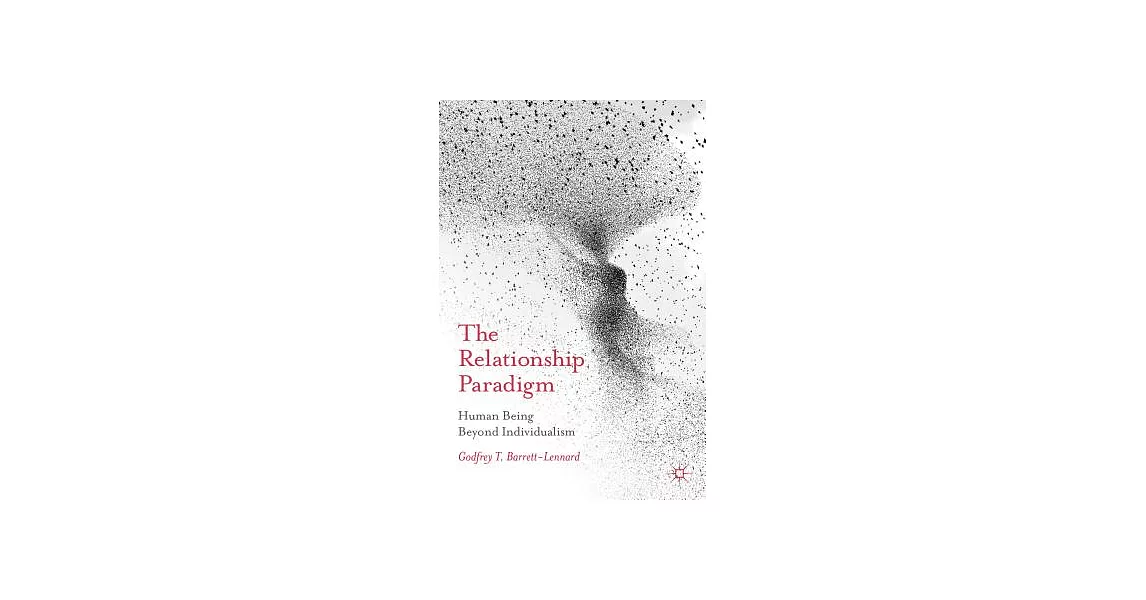 博客來-The Relationship Paradigm: Human Being Beyond Individualism