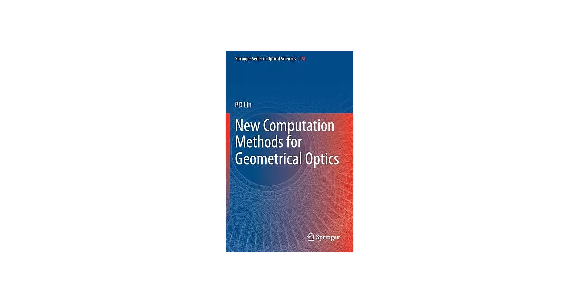 博客來-New Computation Methods for Geometrical Optics