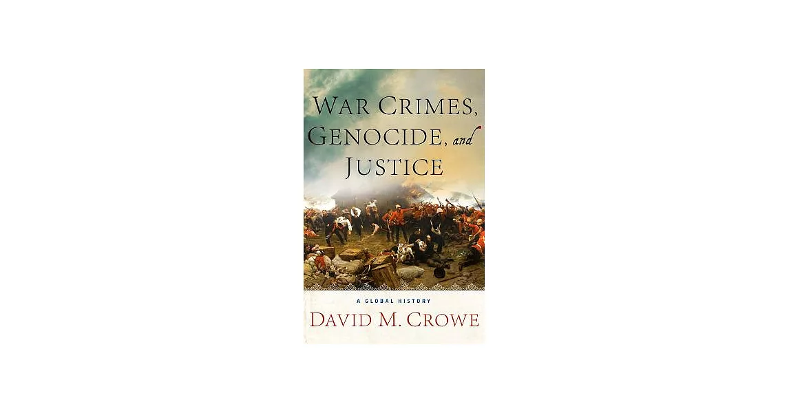 博客來-War Crimes, Genocide, and Justice: A Global History