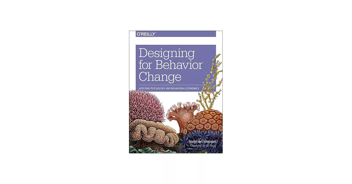博客來-Designing for Behavior Change: Applying Psychology and Behavioral ...