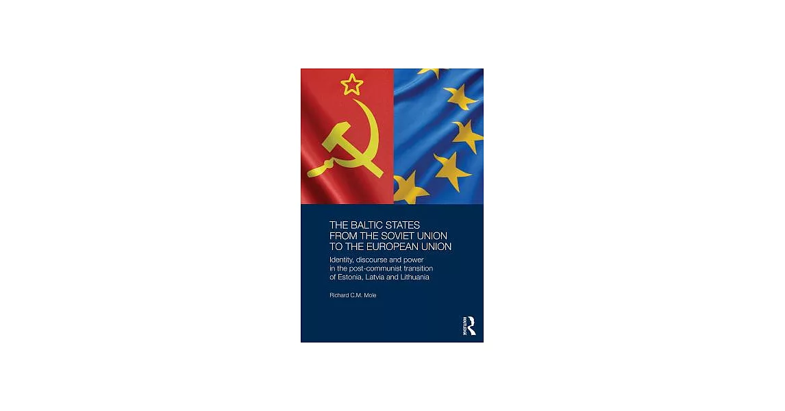 博客來-The Baltic States from the Soviet Union to the European Union ...