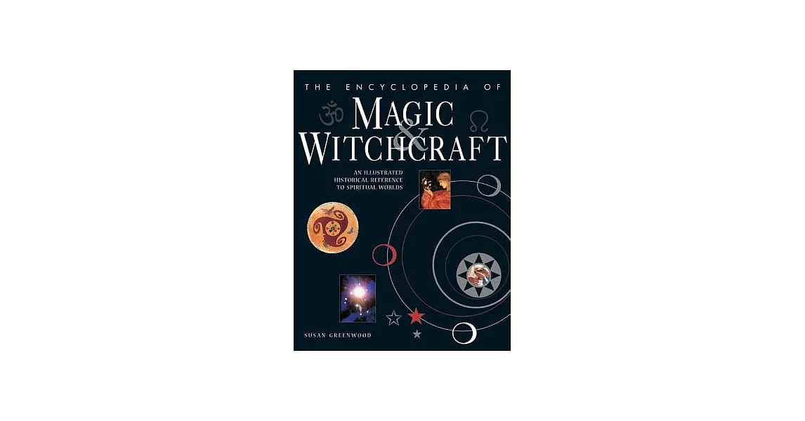博客來-The Encyclopedia of Magic & Witchcraft: An Illustrated Historical ...