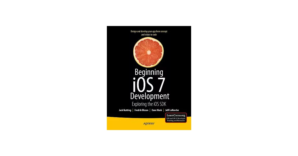 博客來-Beginning iOS 7 Development: Exploring the iOS SDK