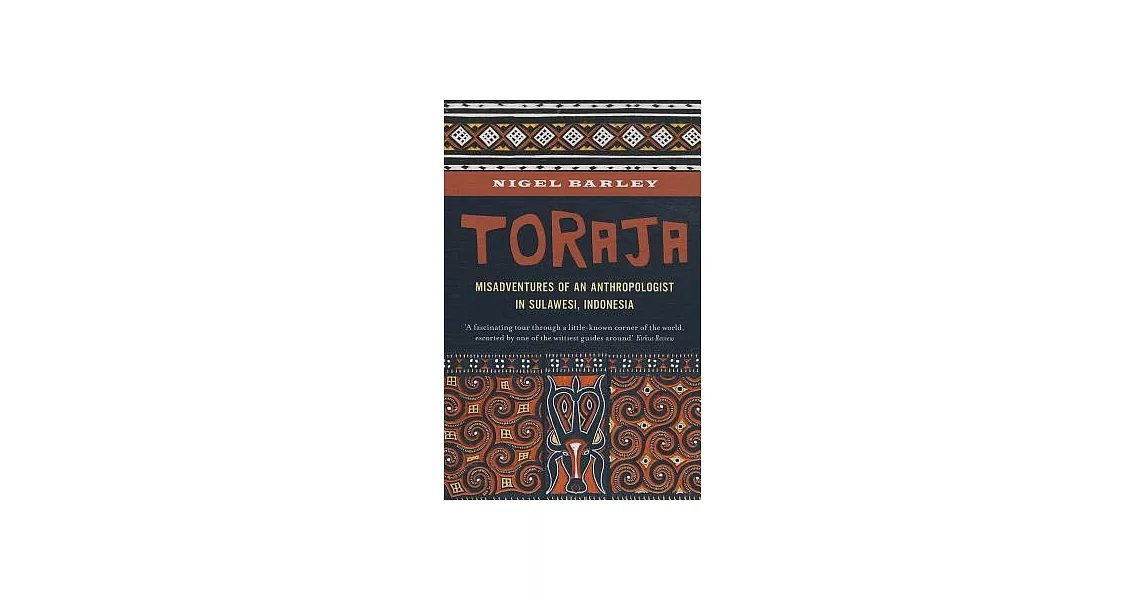 博客來-Toraja: Misadventures of a Social Anthropologist in Sulawesi, Indonesia