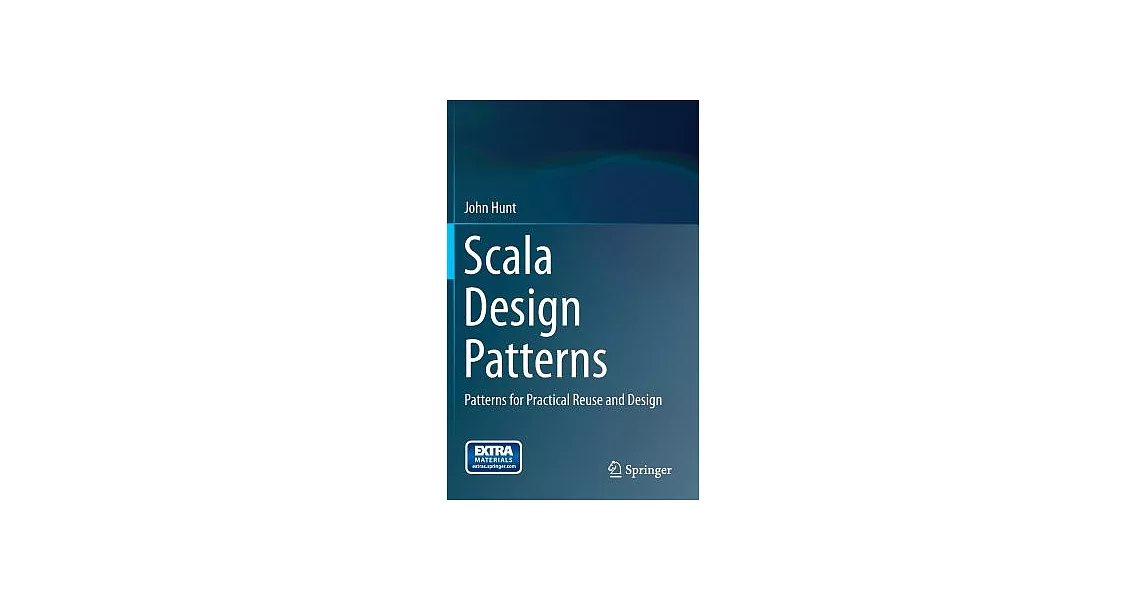 博客來-Scala Design Patterns: Patterns for Practical Reuse and Design