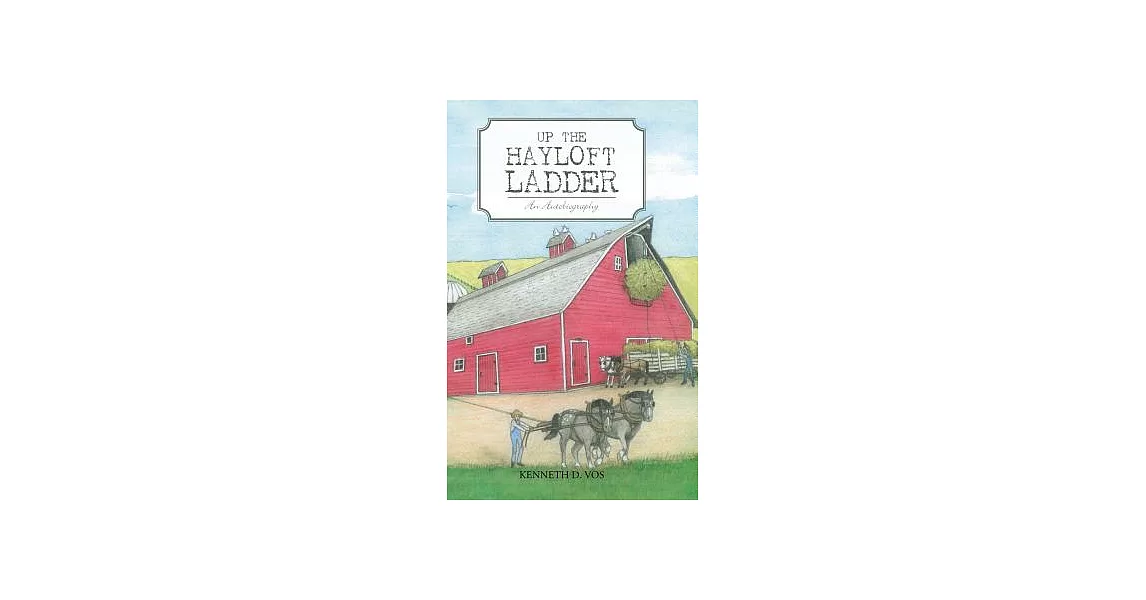 博客來-Up the Hayloft Ladder: An Autobiography