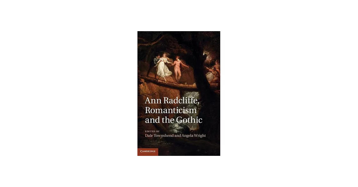 博客來-Ann Radcliffe, Romanticism and the Gothic