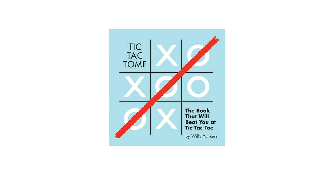 博客來-Tic Tac Tome: The Autonomous Tic Tac Toe Playing Book
