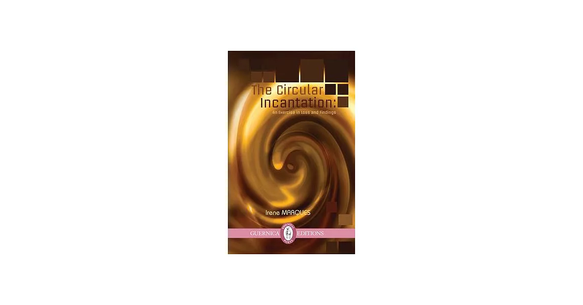 博客來-The Circular Incantation: An Exercise in Loss and Findings