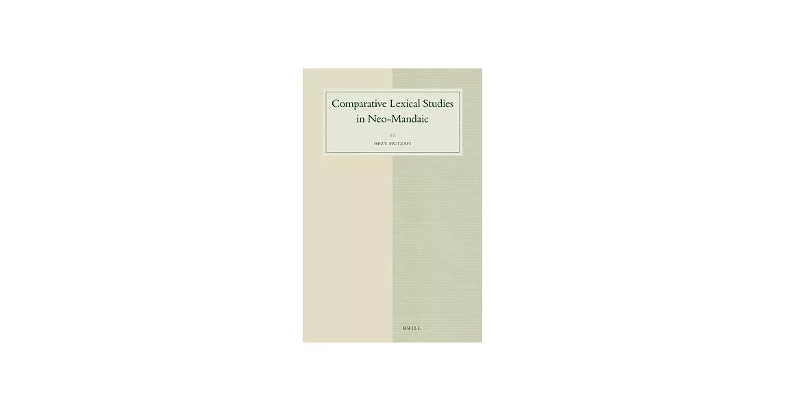 博客來-Comparative Lexical Studies in Neo-Mandaic