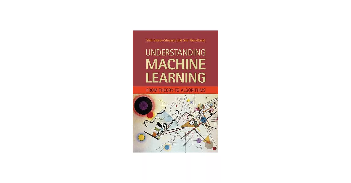 博客來-Understanding Machine Learning: From Theory to Algorithms