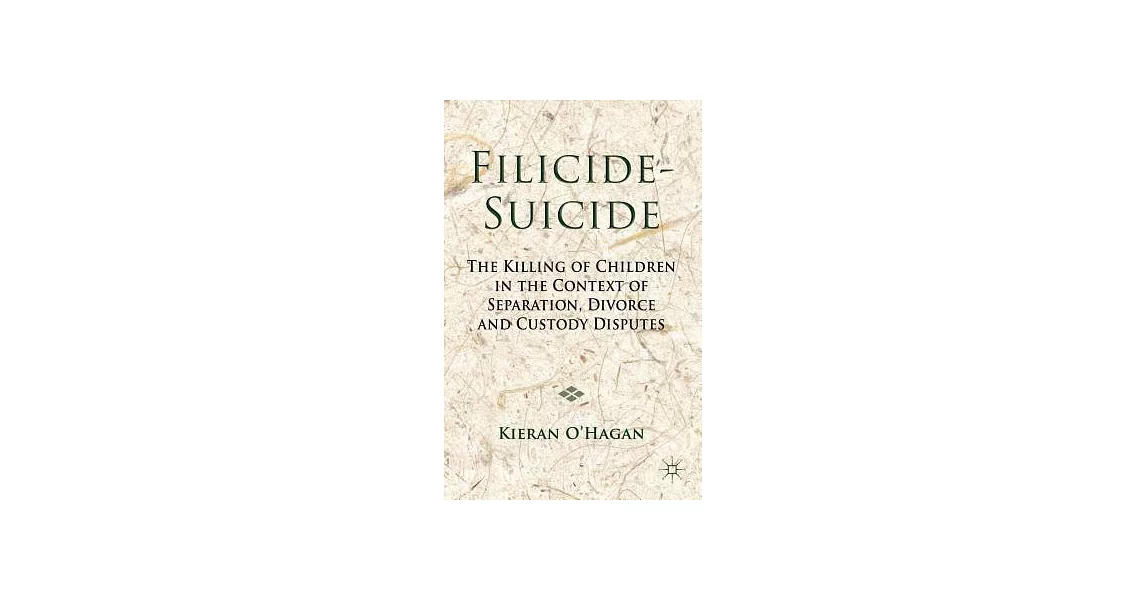博客來-Filicide-Suicide: The Killing of Children in the Context of ...