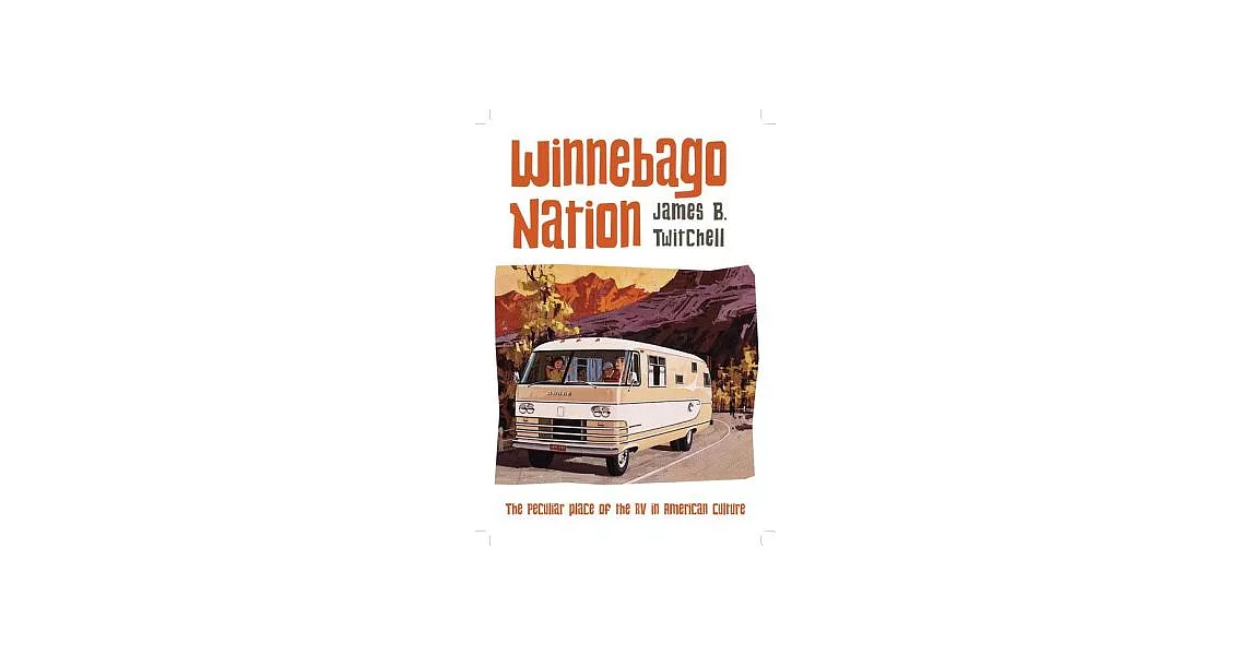 博客來-Winnebago Nation: The RV in American Culture