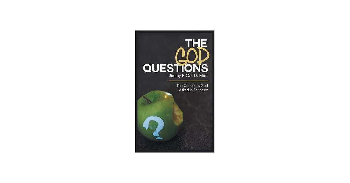 博客來-The God Questions: The Questions God Asked in Scripture