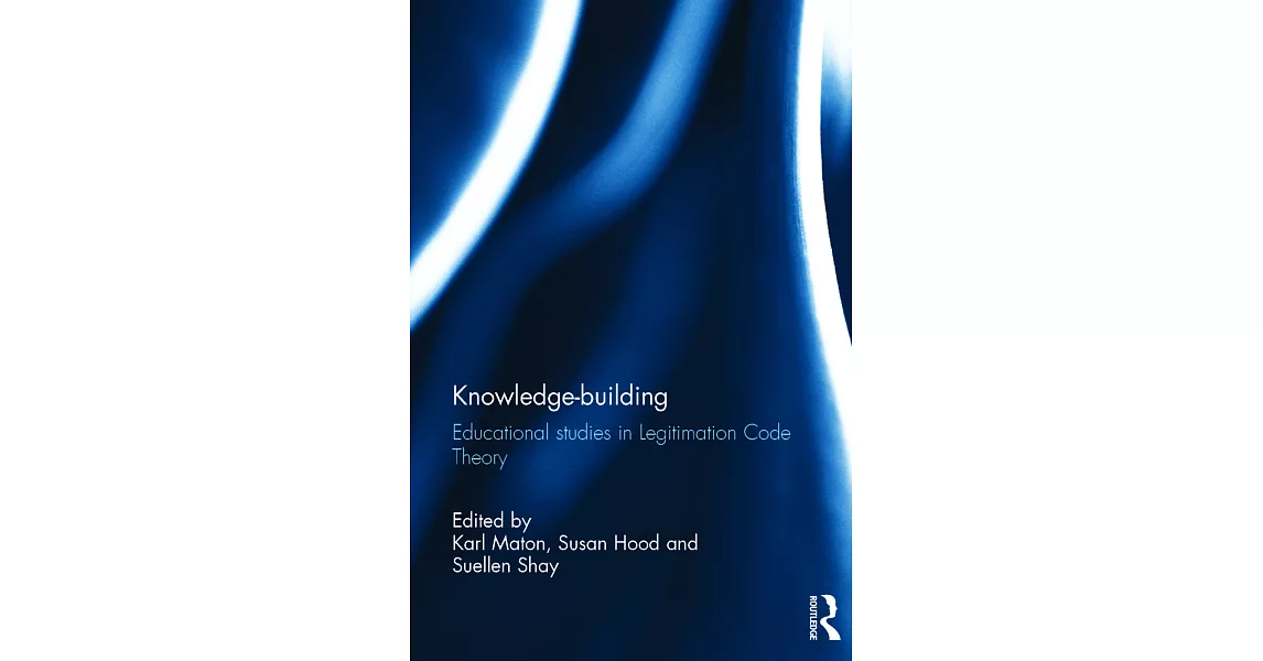 博客來-Knowledge-Building: Educational Studies in Legitimation Code Theory