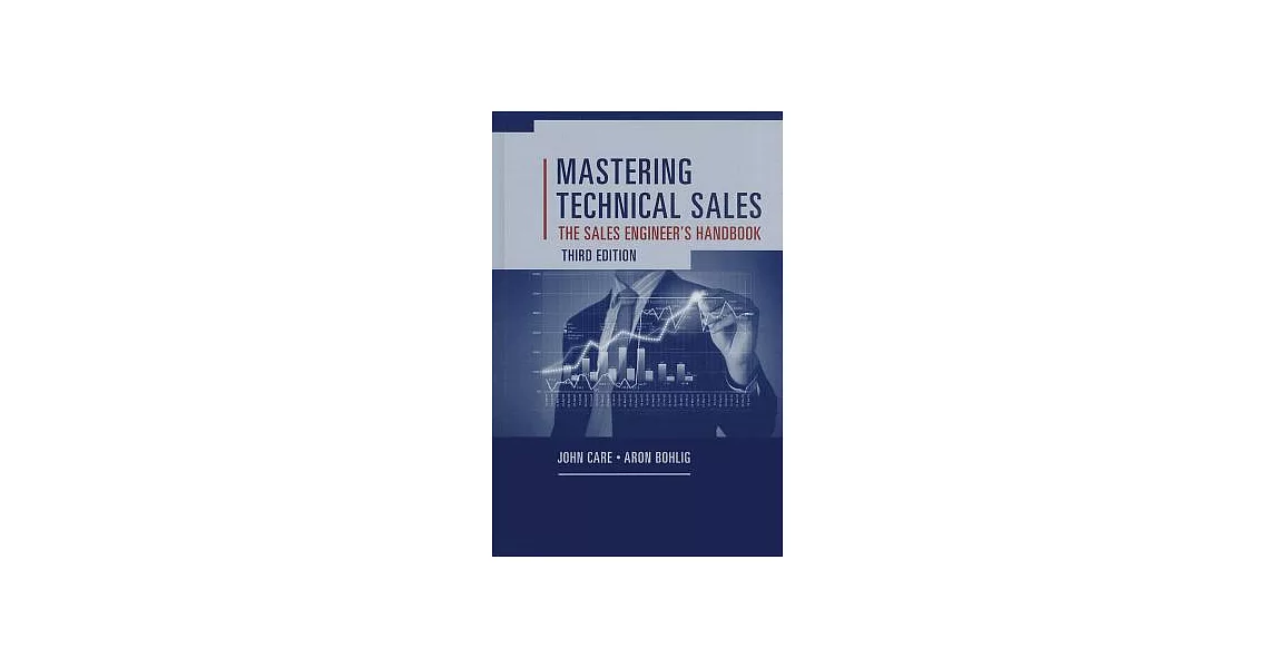 博客來-Mastering Technical Sales: The Sales Engineer’s Handbook