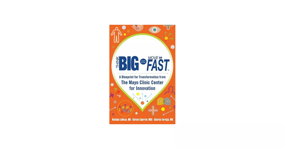 博客來-Think Big, Start Small, Move Fast: A Blueprint for Transformation ...