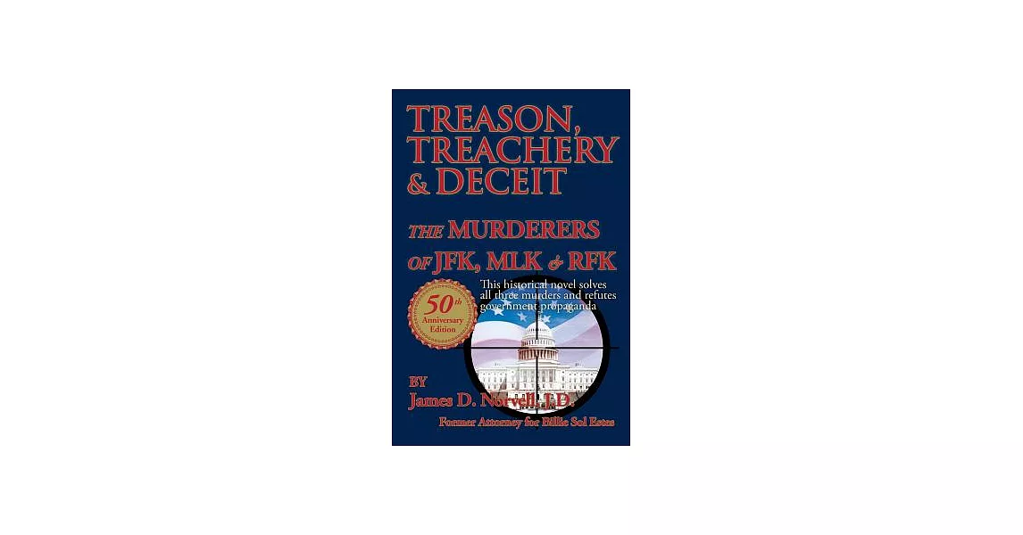 博客來-Treason, Treachery & Deceit: The Murderers of JFK, MLK, & RFK