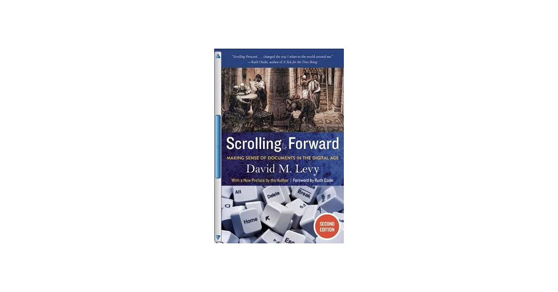 博客來-Scrolling Forward: Making Sense of Documents in the Digital Age