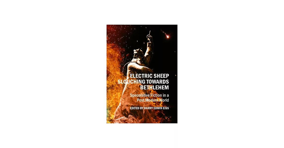 博客來-Electric Sheep Slouching Towards Bethlehem: Speculative Fiction in a Post Modern World