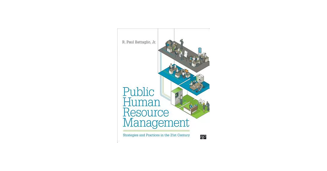 博客來-Public Human Resource Management: Strategies and Practices in the 21st Century