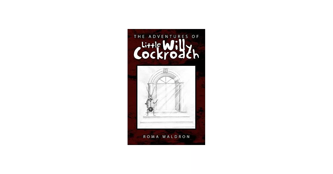 博客來-The Adventures of Little Willy Cockroach