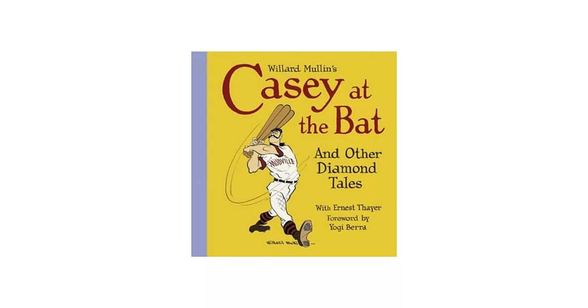 博客來-Willard Mullin’s Casey at the Bat and Other Tales from the Diamond