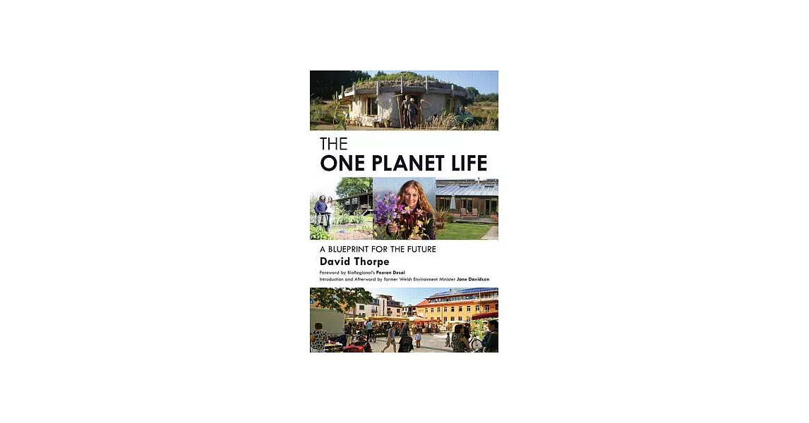 博客來-The ’one Planet’ Life: A Blueprint for Low Impact Development