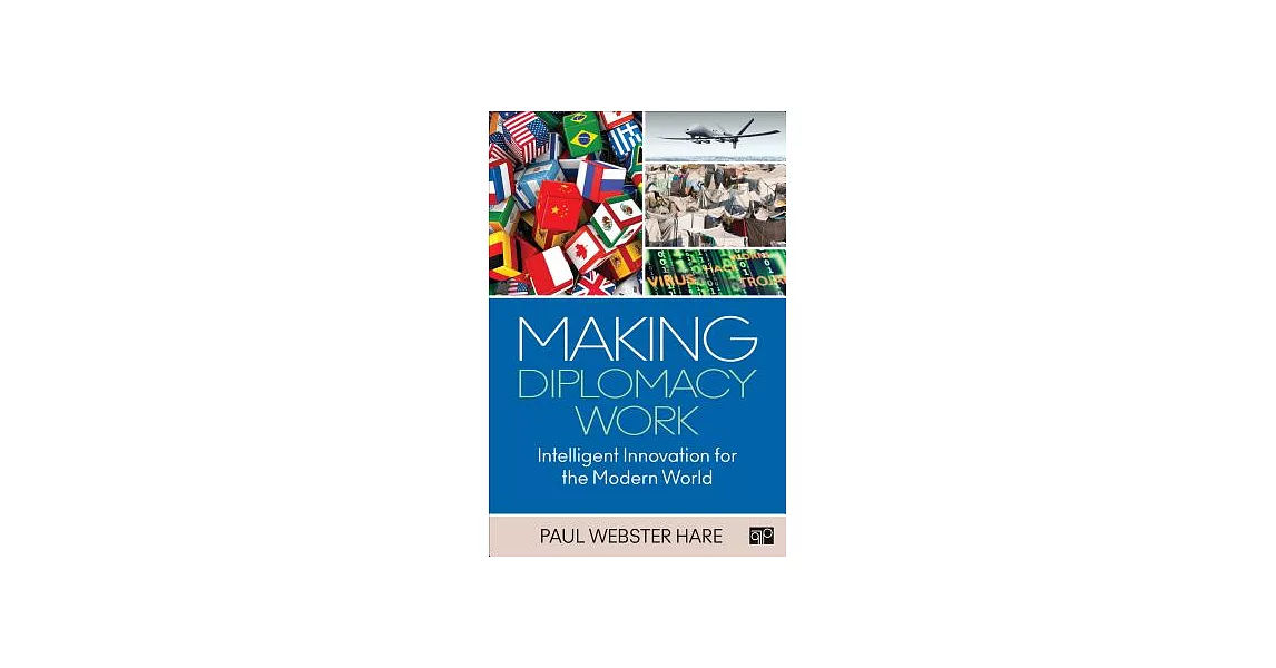 博客來-Making Diplomacy Work: Intelligent Innovation for the Modern World