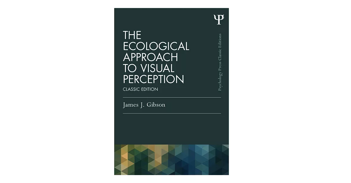 博客來-The Ecological Approach to Visual Perception: Classic Edition