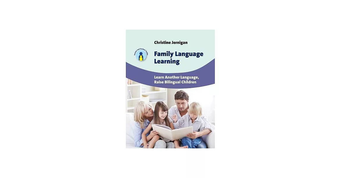 博客來-Family Language Learning: Learn Another Language, Raise Bilingual ...