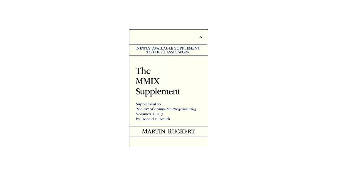 博客來-The MMIX Supplement: Supplement to the Art of Computer Programming Volumes 1, 2, 3 by Donald ...