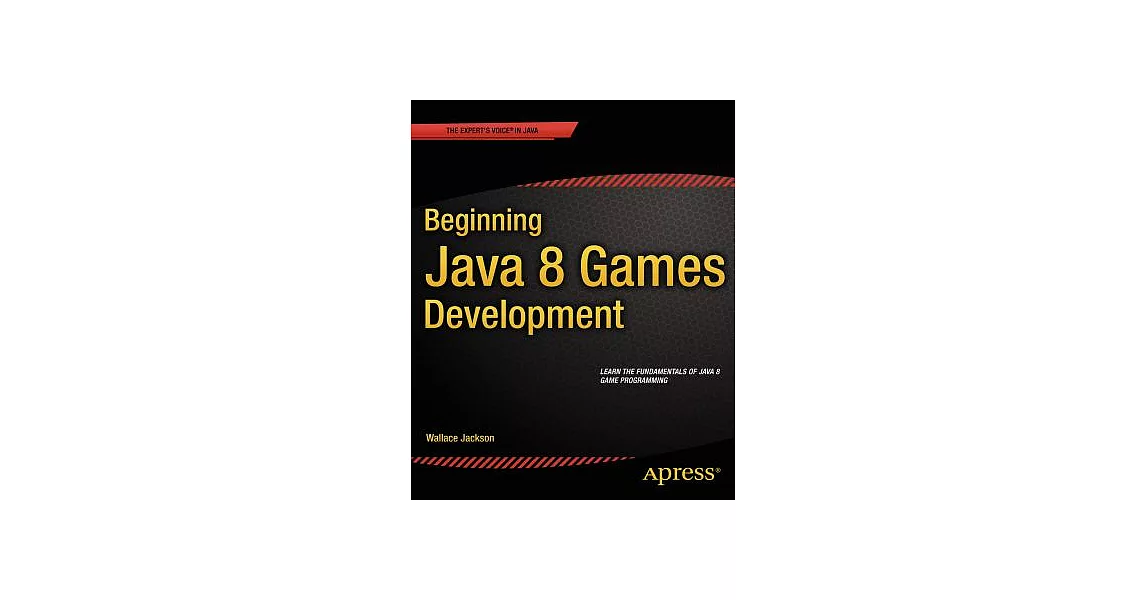 博客來-Beginning Java 8 Games Development