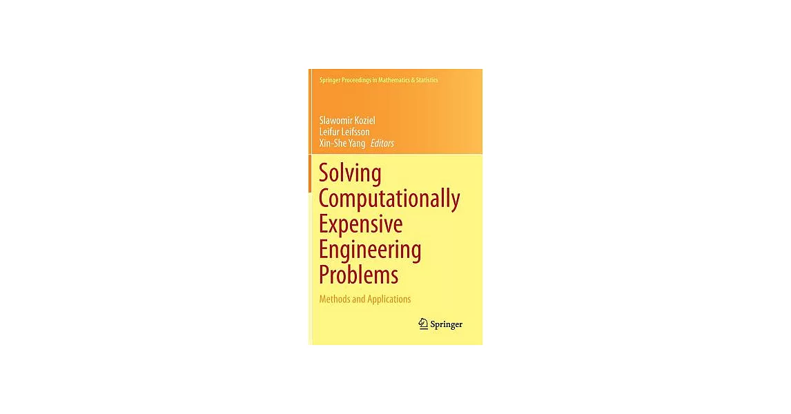 博客來-Solving Computationally Expensive Engineering Problems: Methods and Applications