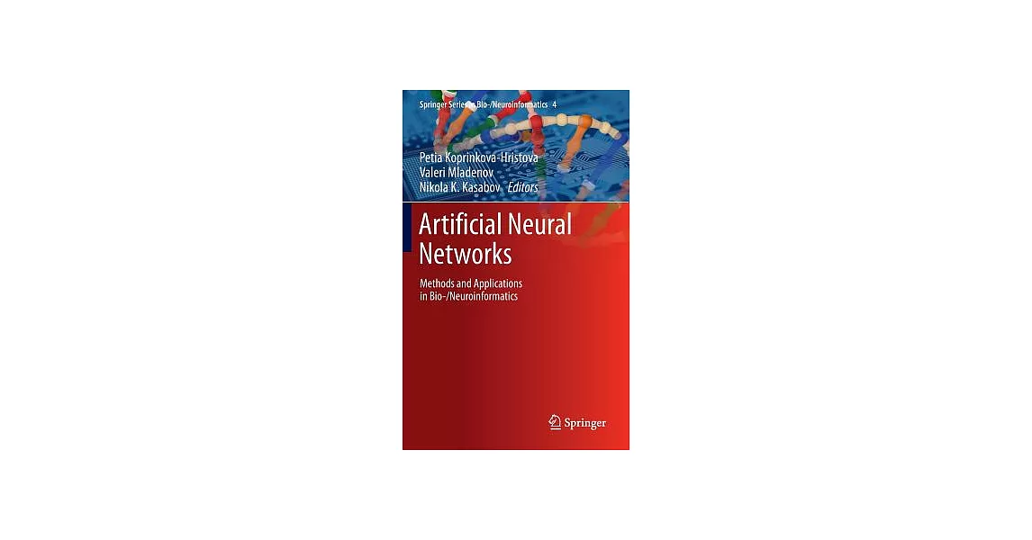 博客來-Artificial Neural Networks: Methods and Applications in Bio-/Neuroinformatics