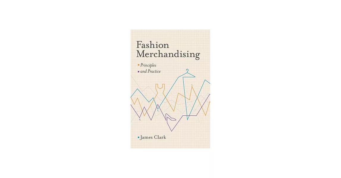 博客來-Fashion Merchandising: Principles and Practice