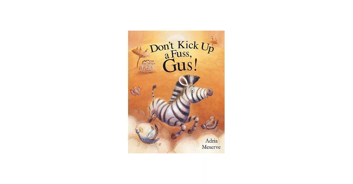 博客來-Don’t Kick Up a Fuss, Gus!