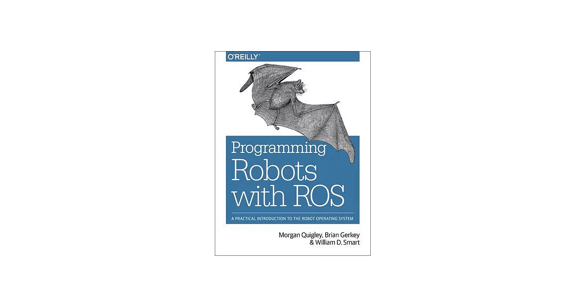 博客來-Programming Robots With ROS