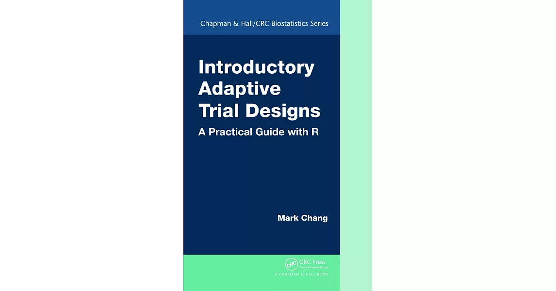 博客來-Introductory Adaptive Trial Designs: A Practical Guide with R
