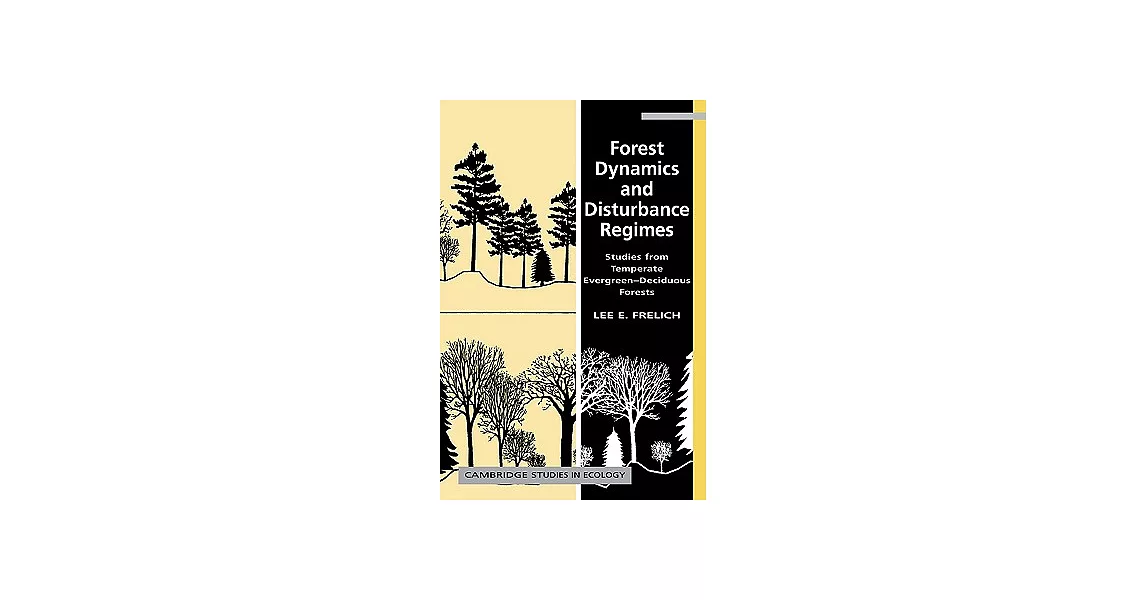 博客來-Forest Dynamics and Disturbance Regimes: Studies from Temperate ...