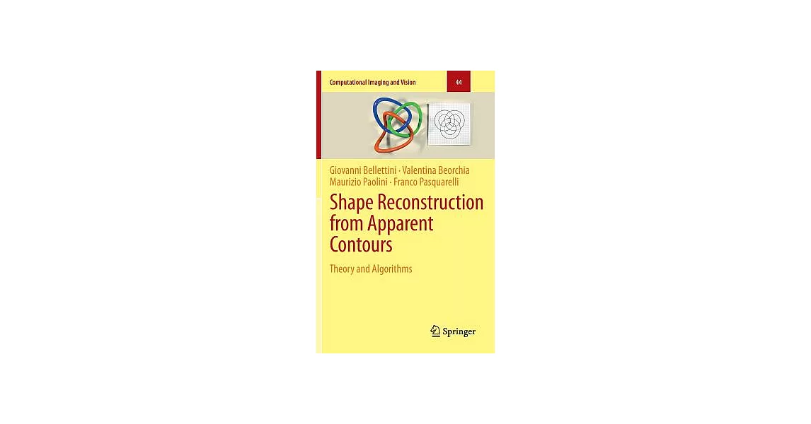 博客來-Shape Reconstruction from Apparent Contours: Theory and Algorithms
