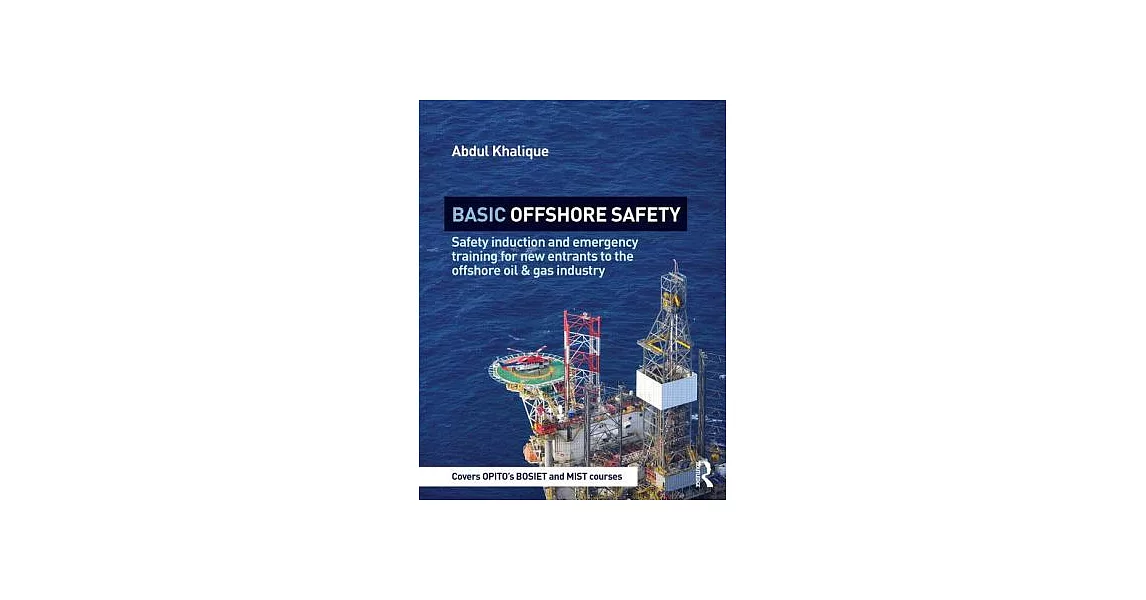 博客來-Basic Offshore Safety: Safety Induction and Emergency Training for ...