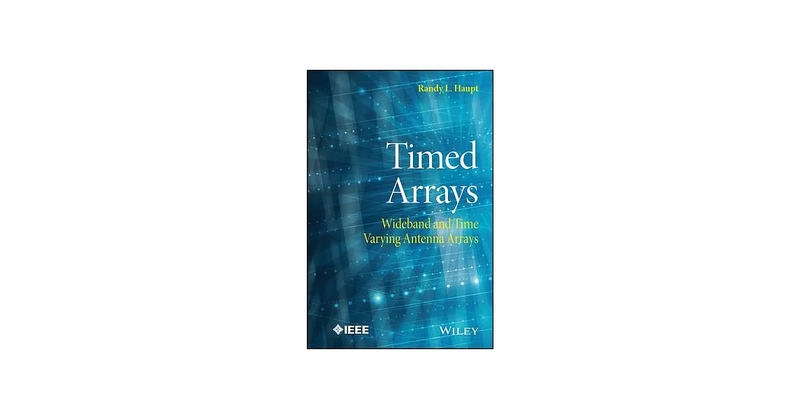 博客來-Timed Arrays: Wideband and Time Varying Antenna Arrays